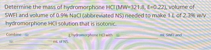 Solved Determine the mass of hydromorphone | Chegg.com