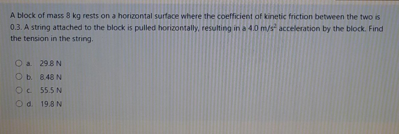 Solved A block of mass 8 kg rests on a horizontal surface | Chegg.com