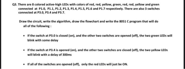 Solved Q3. There are 8 colored active-high LEDs with colors | Chegg.com