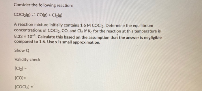 Solved Consider the following reaction: COCl2(g) = CO(g) + | Chegg.com