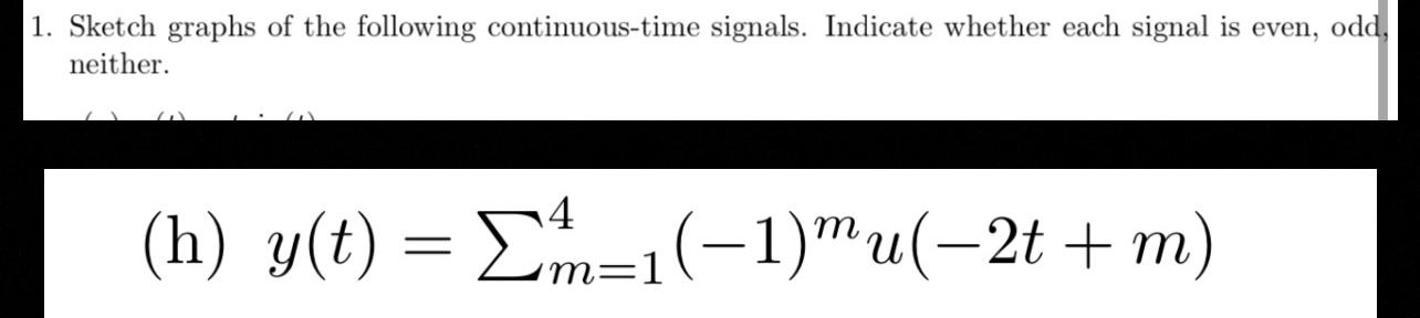 Solved Sketch graphs of the following continuous-time | Chegg.com