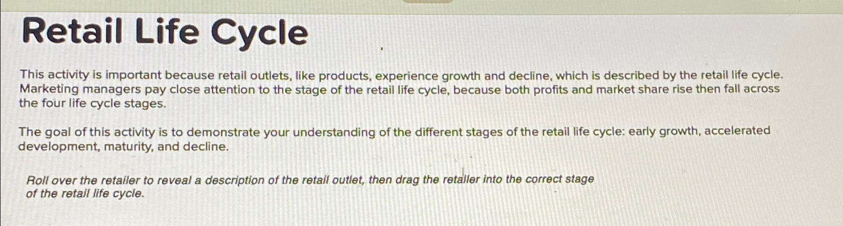 Solved Retail Life CycleThis activity is important because | Chegg.com