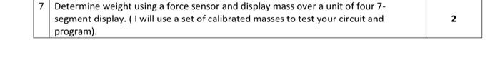 Solved 7 Determine weight using a force sensor and display | Chegg.com