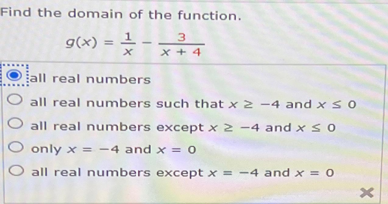 Solved Find the domain of the function.g(x)=1x-3x+4all real | Chegg.com