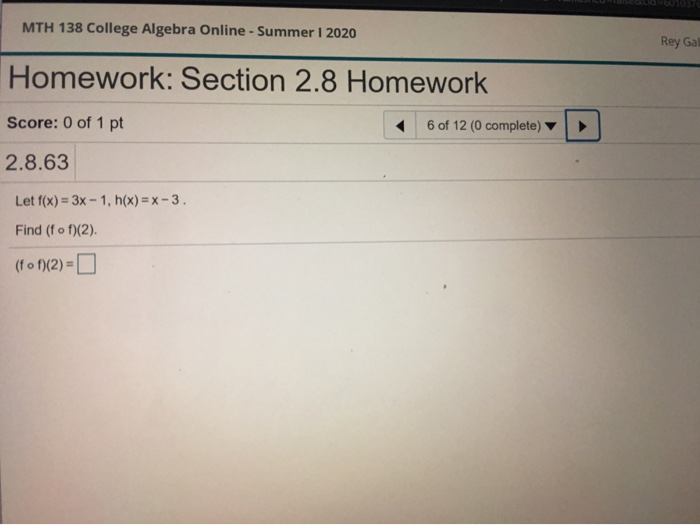 Solved MTH 138 College Algebra Online - Summer 1 2020 Rey | Chegg.com