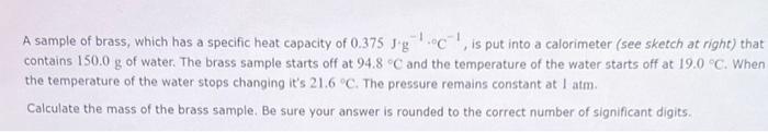 Solved A sample of brass, which has a specific heat capacity | Chegg.com