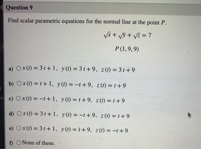 Solved Question 9 Find scalar parametric equations for the | Chegg.com
