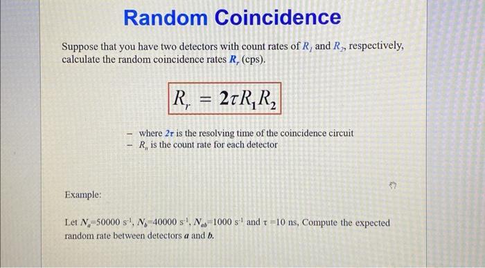 Solved Suppose that you have two detectors with count rates | Chegg.com