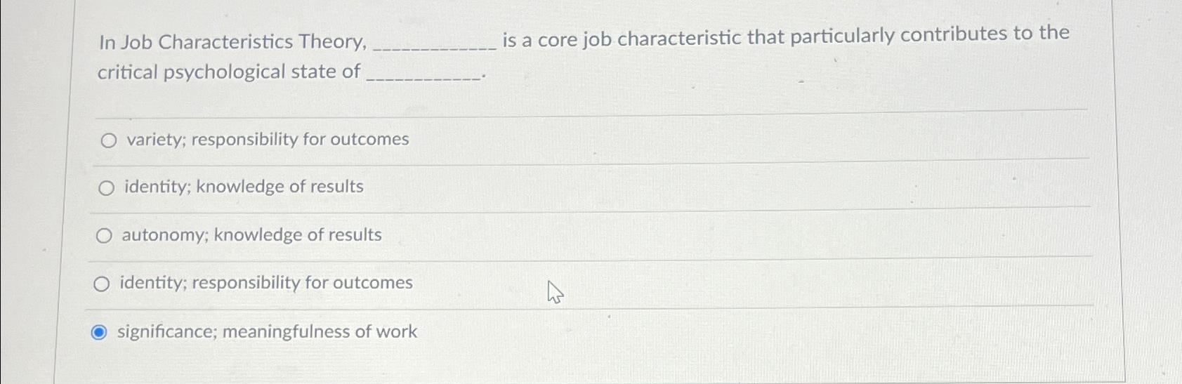 Solved In Job Characteristics Theory, is a core job | Chegg.com