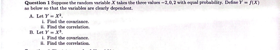 Solved Question 1 ﻿Suppose the random variable X takes the | Chegg.com