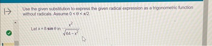 Solved 1- Use the given substitution to express the given | Chegg.com