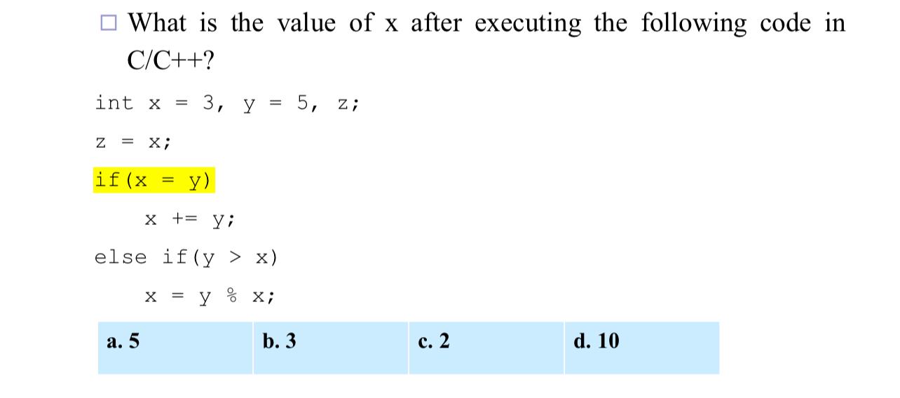 Solved What is the value of x ﻿after executing the following | Chegg.com