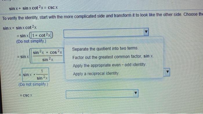 Solved Verify the identity sin X+ sin x cot2x = CSC X To | Chegg.com