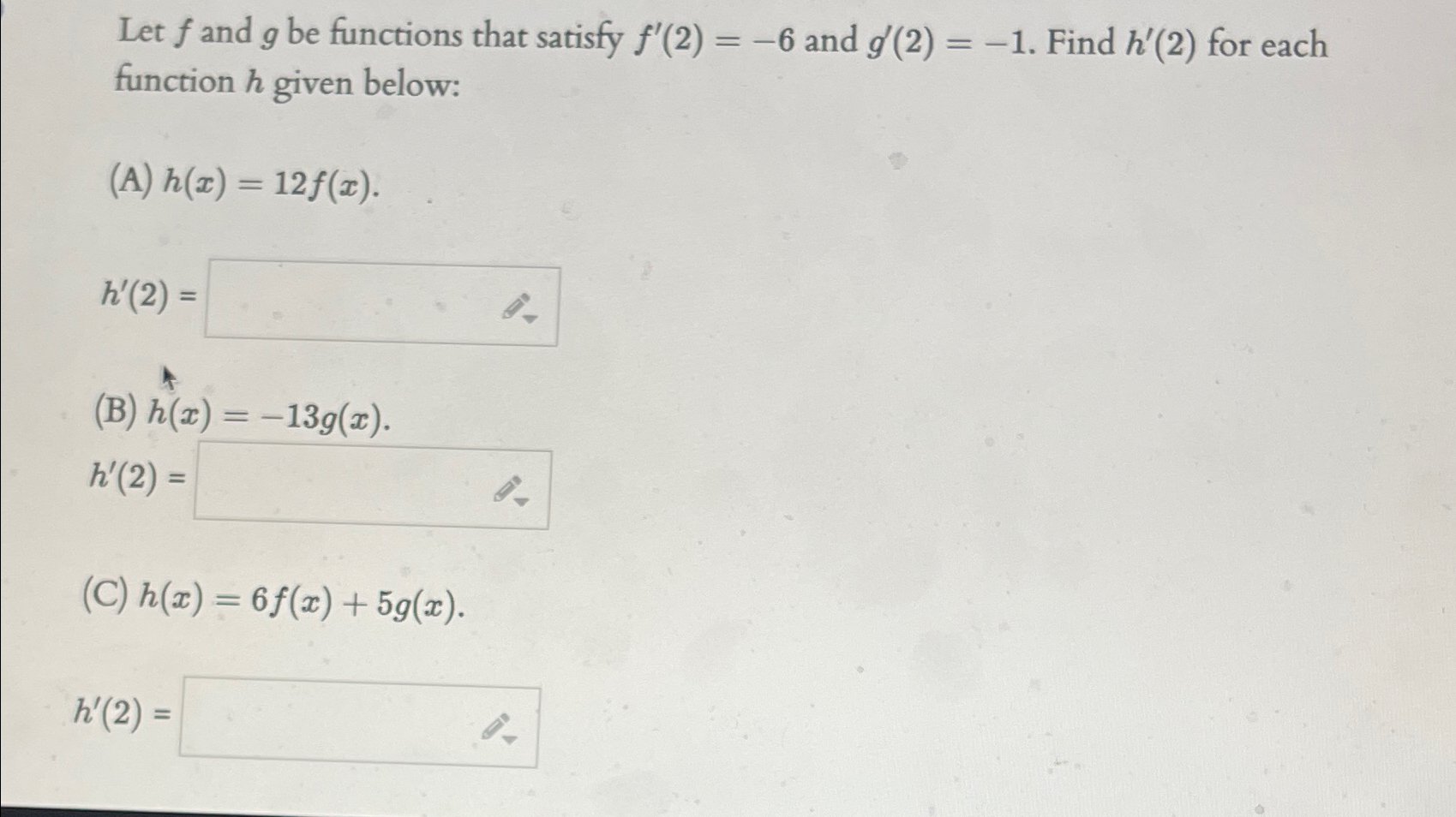 Solved Let f ﻿and g ﻿be functions that satisfy f'(2)=-6 ﻿and | Chegg.com