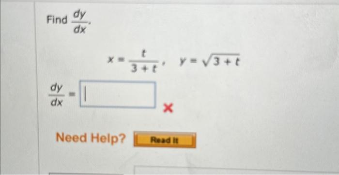 Solved Find dxdy. x=3+tt,y=3+t | Chegg.com