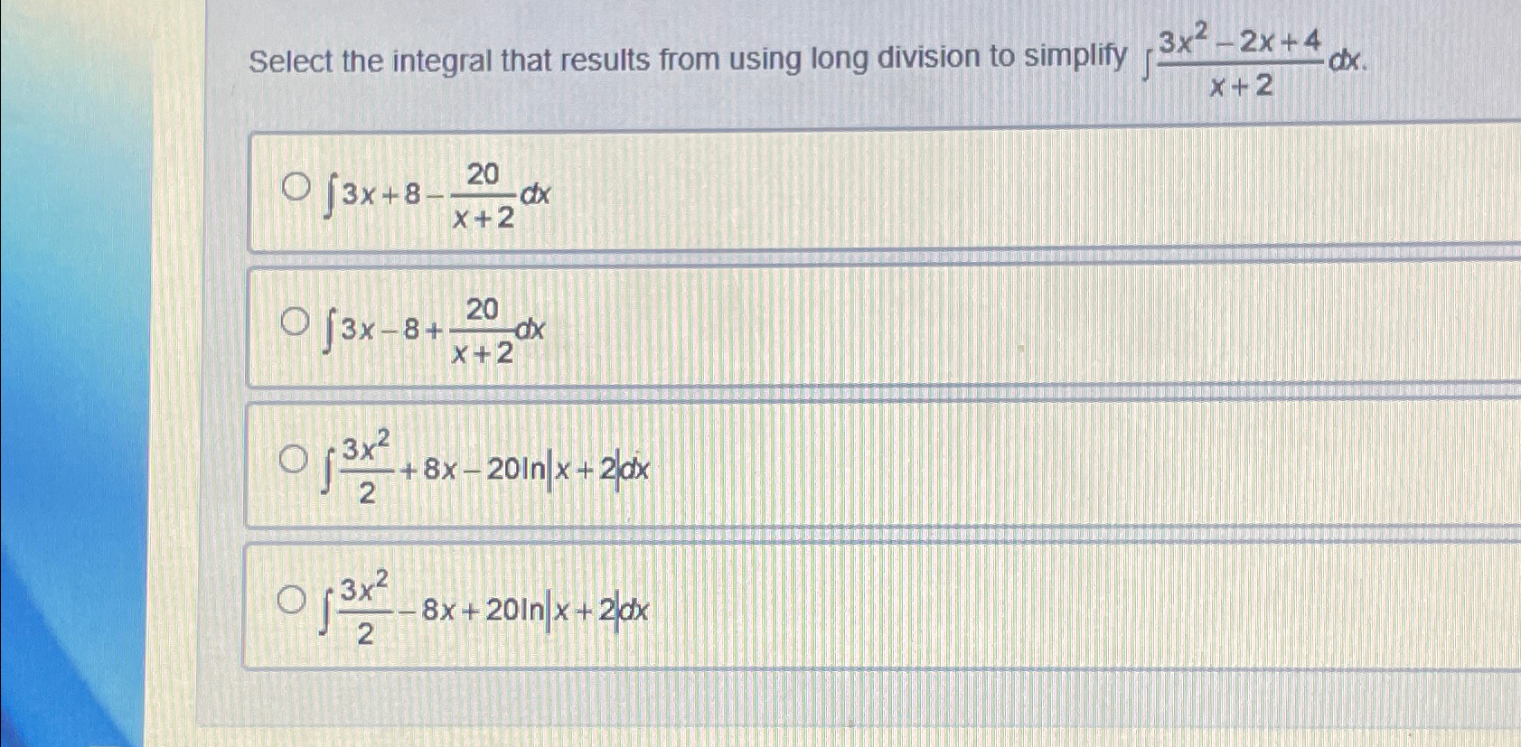 Solved Select the integral that results from using long | Chegg.com