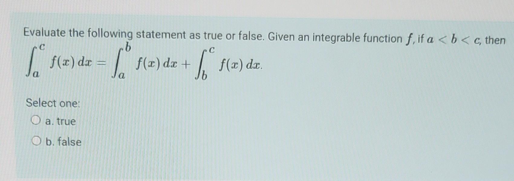 Solved Evaluate the following statement as true or false. | Chegg.com