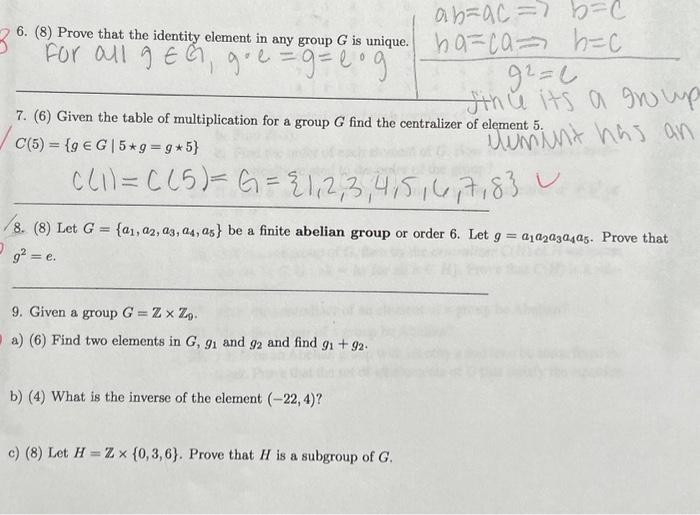 Solved 6. (8) Prove that the identity element in any group G | Chegg.com