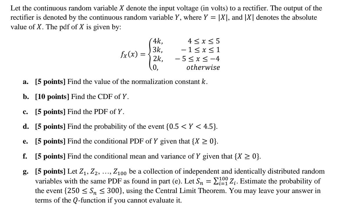 Solved Let the continuous random variable X denote the input | Chegg.com