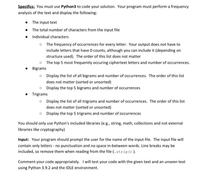 Solved Specifics: You must use Python3 to code your | Chegg.com