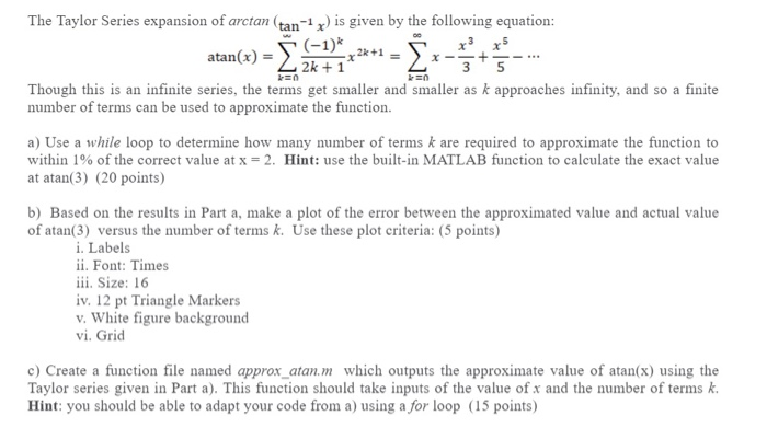 The Taylor Series expansion of arctan (tan-1x) is | Chegg.com