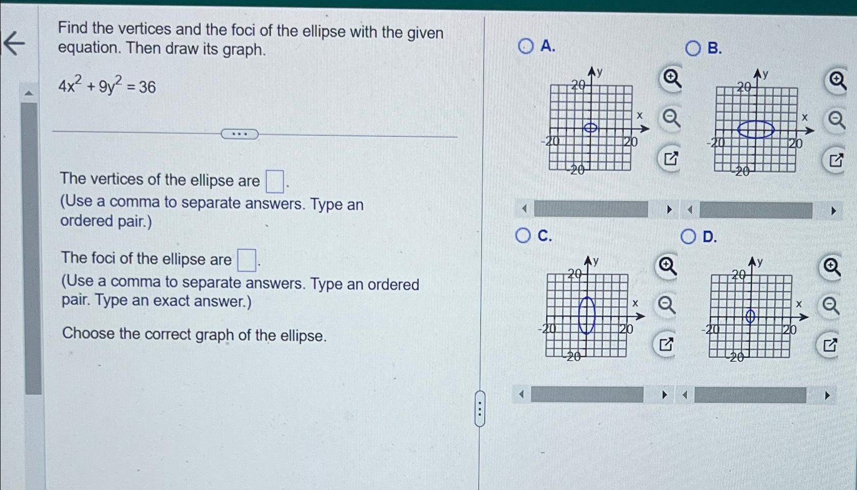 Solved Find the vertices and the foci of the ellipse with | Chegg.com