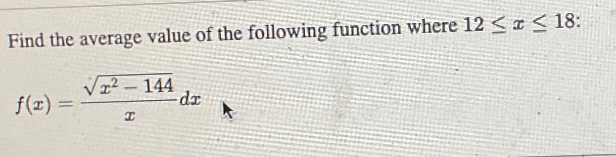 Solved Find the average value of the following function | Chegg.com