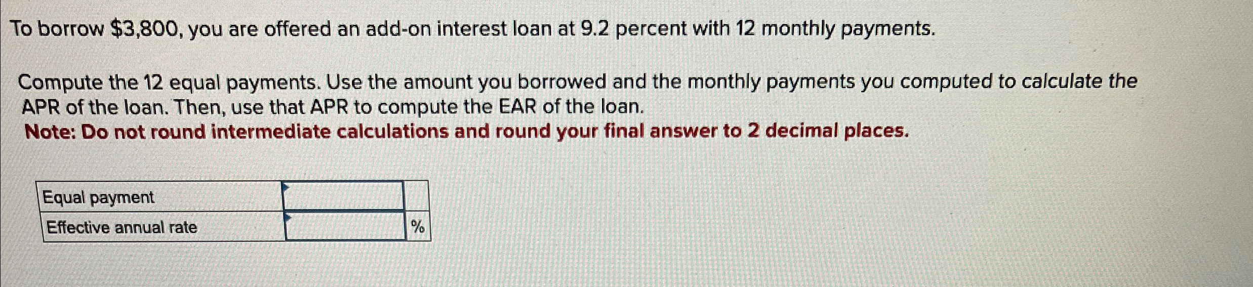 To borrow $3,800, ﻿you are offered an add-on interest | Chegg.com