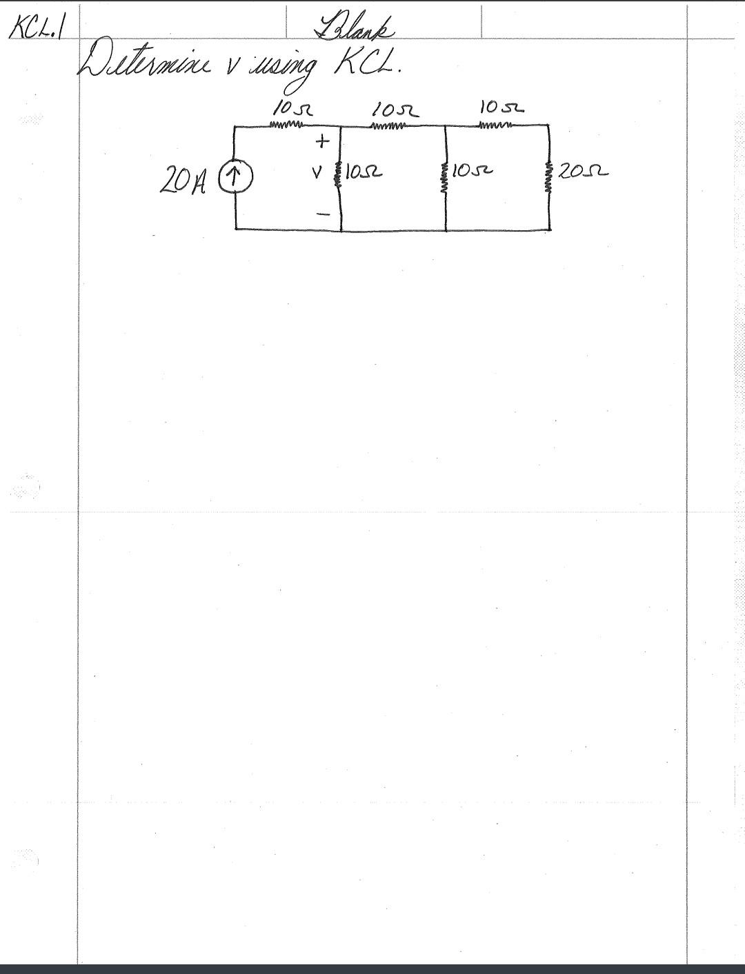 Solved Please use KCL and Explain in steps. | Chegg.com