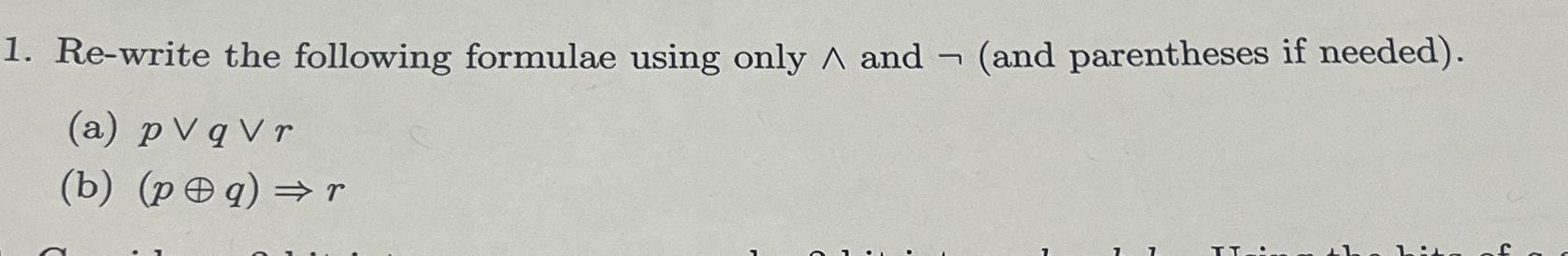 Solved Re-write the following formulae using only ??? ﻿and | Chegg.com
