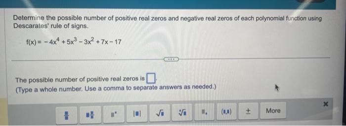 Determine the possible number of positive real zeros | Chegg.com