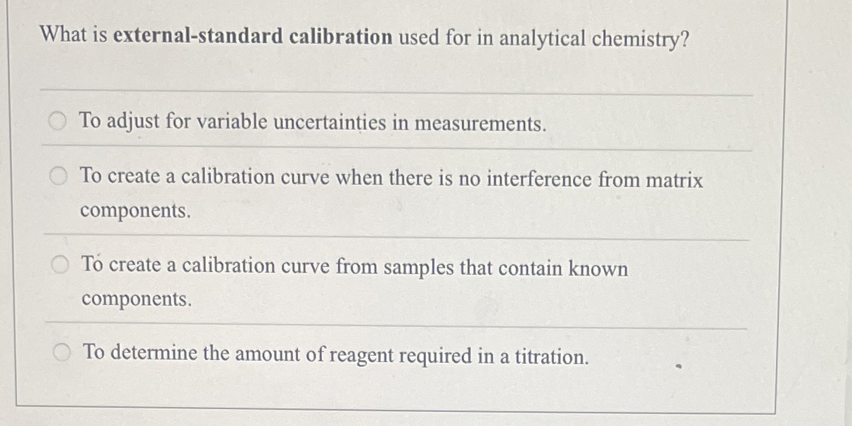 Solved What is external-standard calibration used for in | Chegg.com