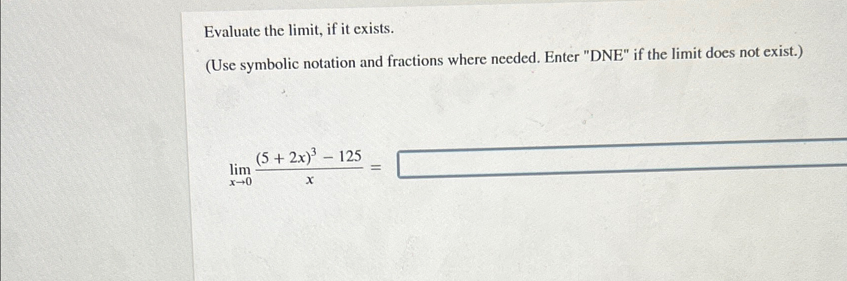 Solved Evaluate the limit, ﻿if it exists.(Use symbolic | Chegg.com