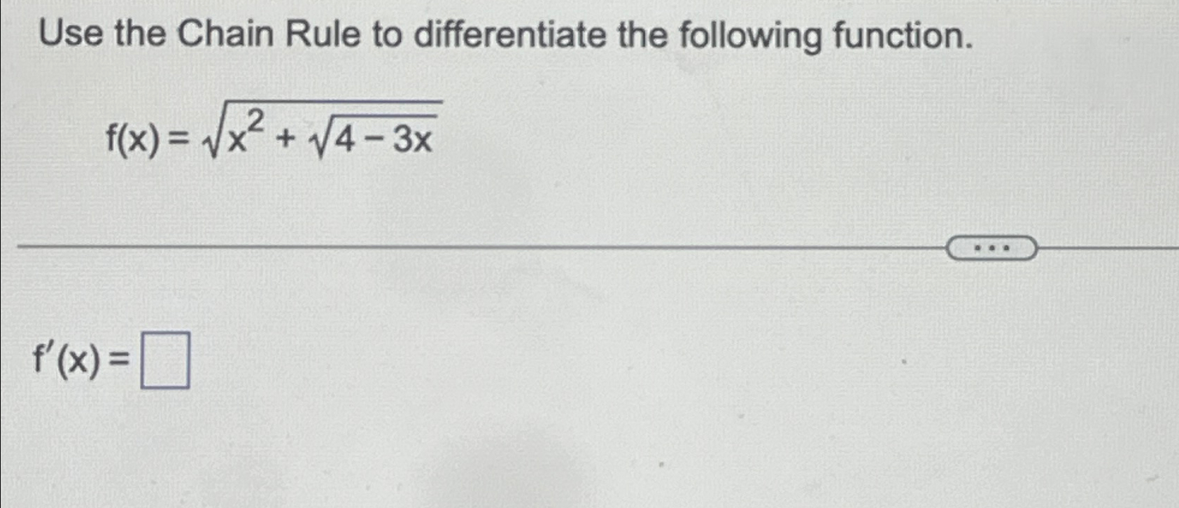 Solved Use the Chain Rule to differentiate the following | Chegg.com