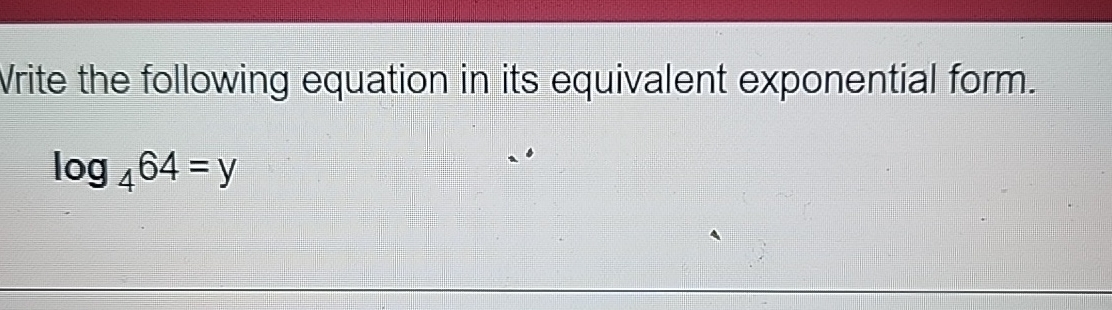 Solved Vrite the following equation in its equivalent | Chegg.com