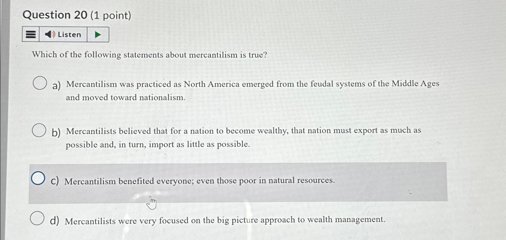 Solved Question 20 (1 ﻿point)ListenWhich of the following | Chegg.com