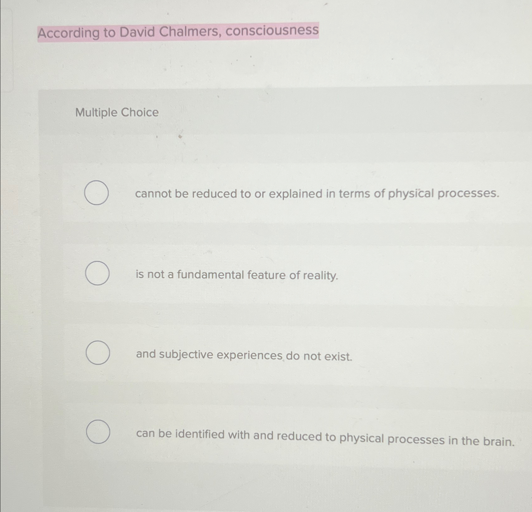 Solved According to David Chalmers, consciousnessMultiple | Chegg.com