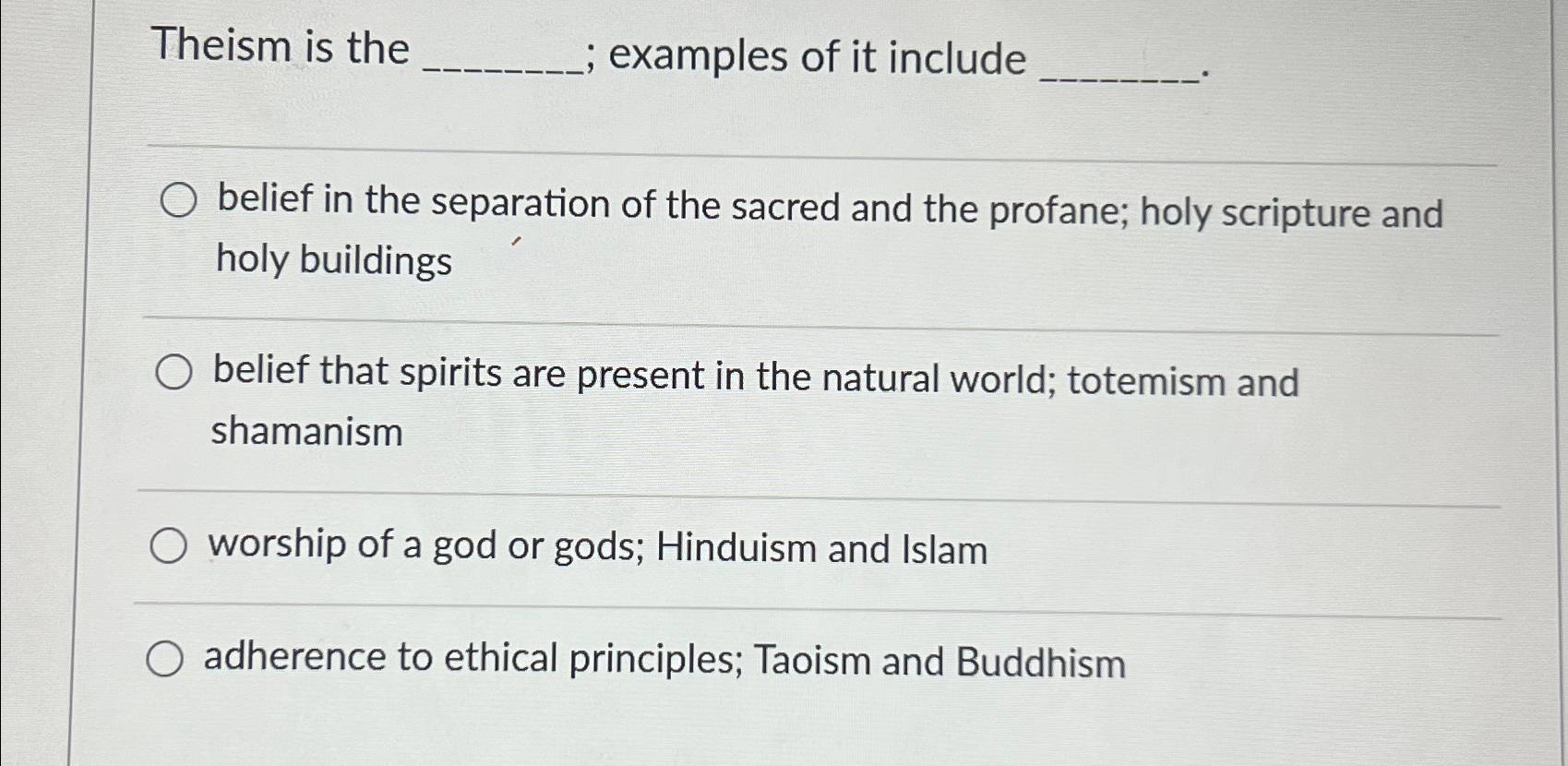 Solved Theism is the examples of it includebelief in the | Chegg.com