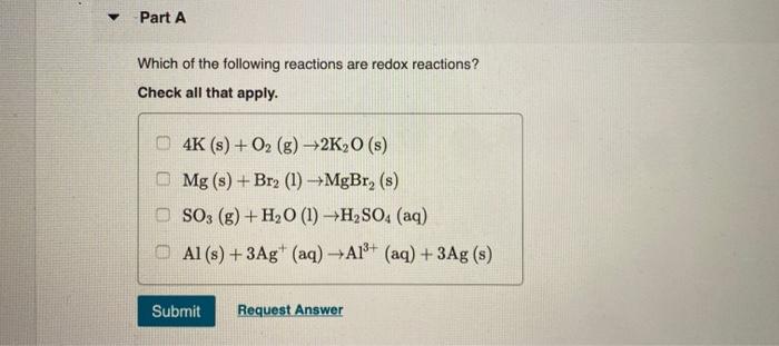 Solved Part A Which of the following reactions are redox | Chegg.com