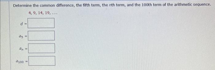 Solved Determine the common difference, the fifth term, the | Chegg.com