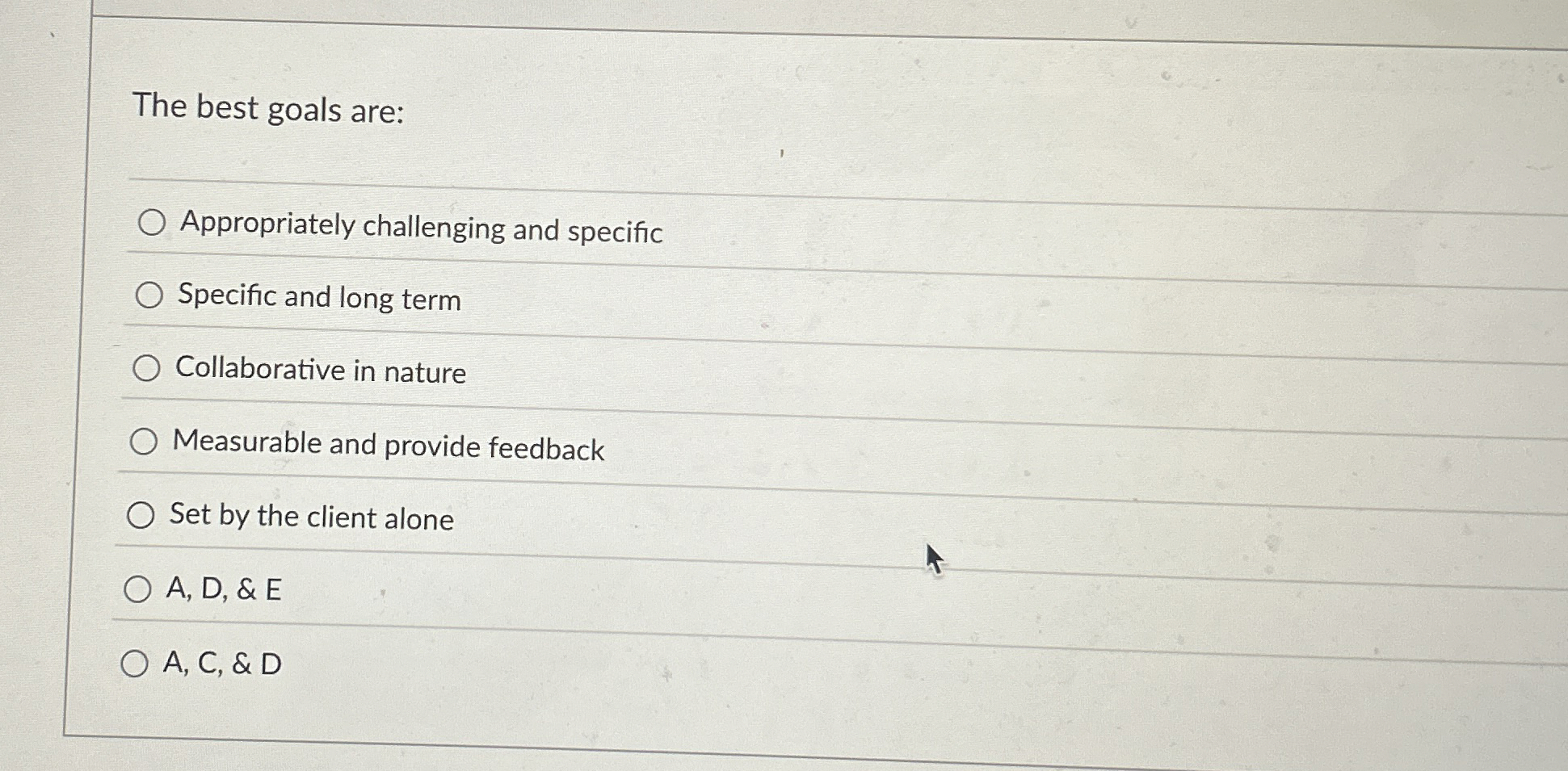 Solved The best goals are:Appropriately challenging and | Chegg.com