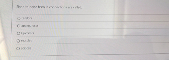 Solved Bone to bone fibrous connections are | Chegg.com