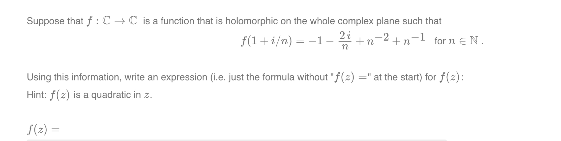 Solved Suppose that f:C→C ﻿is a function that is holomorphic | Chegg.com