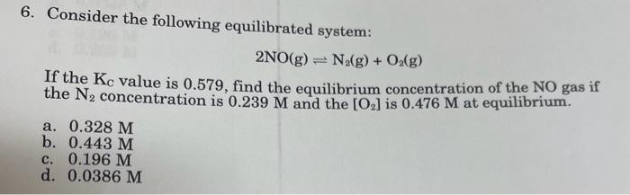 Solved 6. Consider the following equilibrated system: | Chegg.com