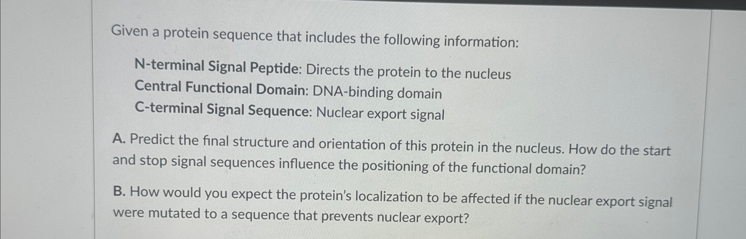 Solved Given a protein sequence that includes the following | Chegg.com