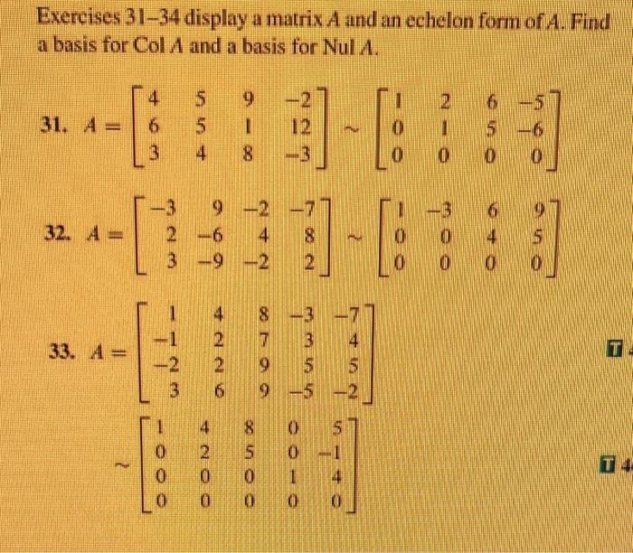 Solved Exercises 31-34 display a matrix A and an echelon | Chegg.com