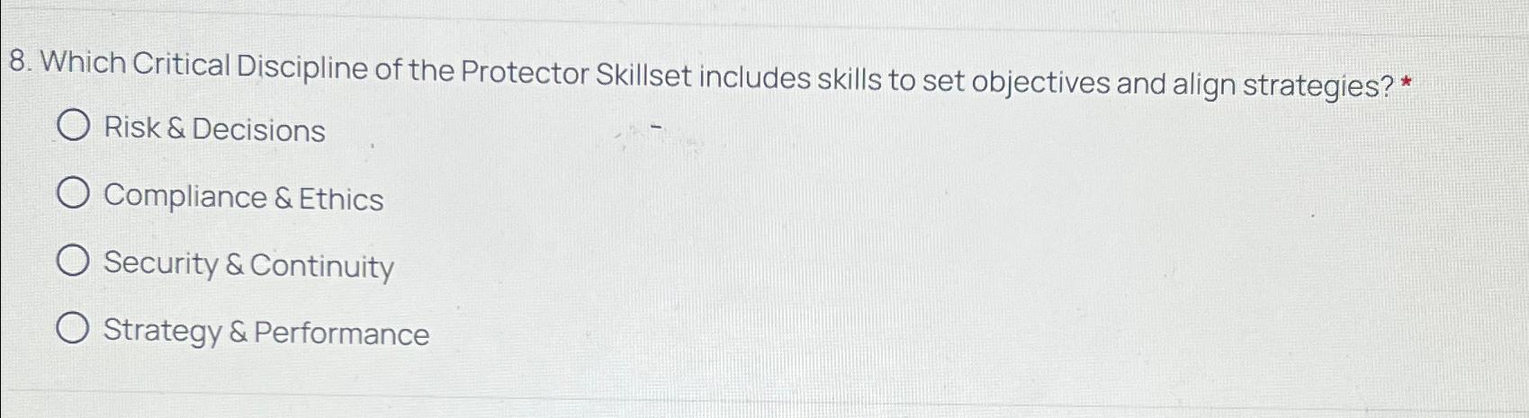 Solved Which Critical Discipline of the Protector Skillset | Chegg.com