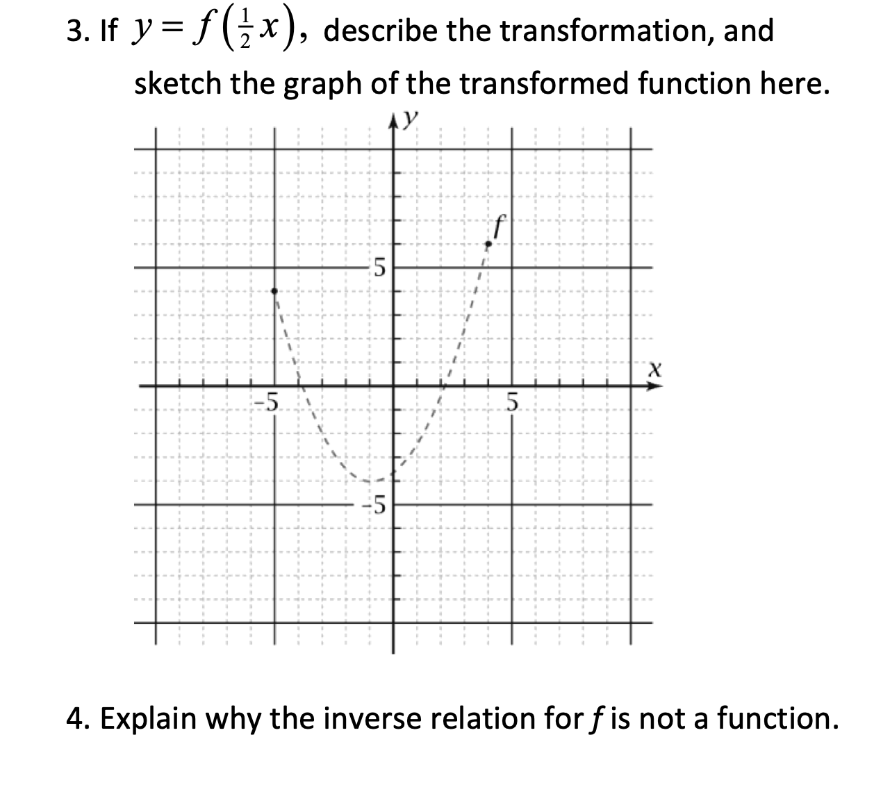 Solved If y=f(12x), ﻿describe the transformation, andsketch | Chegg.com