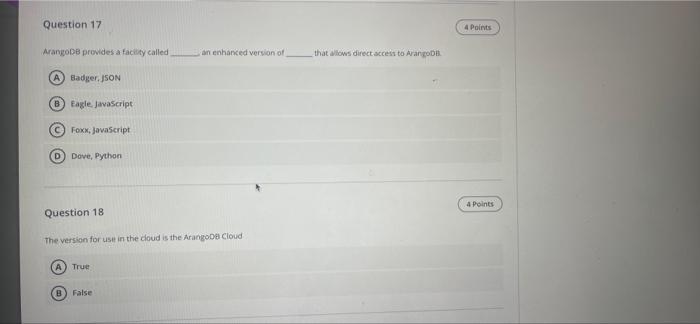 Solved Question 17 ArangoDB provides a facility called (A) | Chegg.com