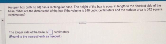 Solved An open box (with no lid) has a rectangular base. The | Chegg.com